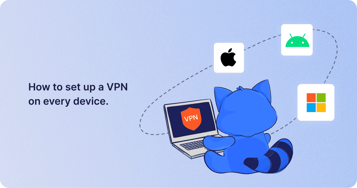 How to set up a VPN on every device - 1ClickVPN